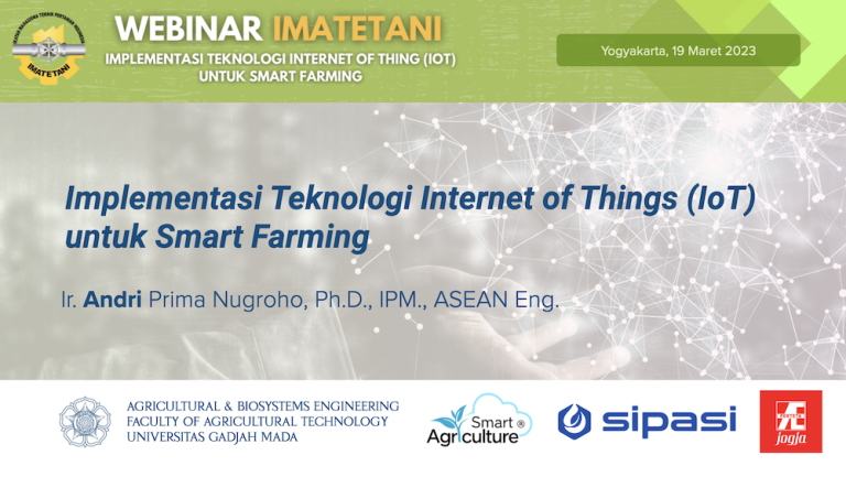 Webinar IMATETANI – Implementasi Teknologi Internet of Things (IoT) untuk Smart Farming – Smart ...